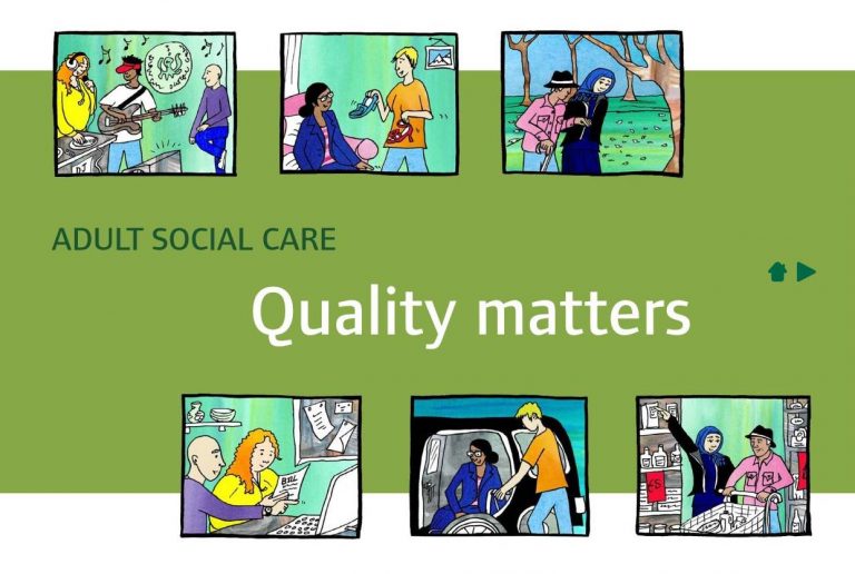 ‘Quality Matters’ in adult social care - Social care