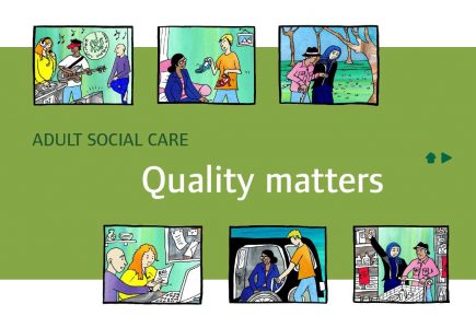 Quality Matters – even when no one is looking – Social care